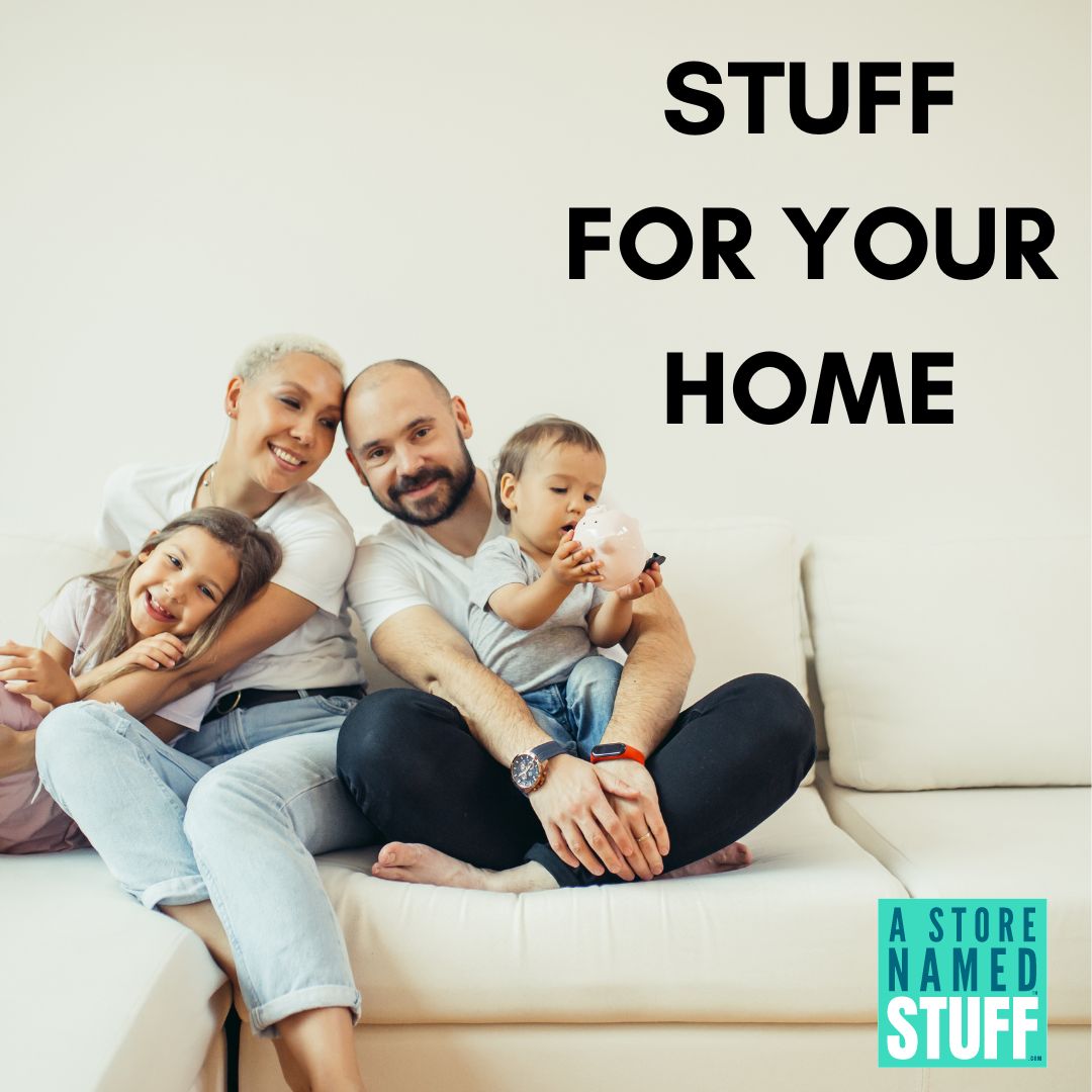 STUFF for Your Home – A STORE NAMED STUFF
