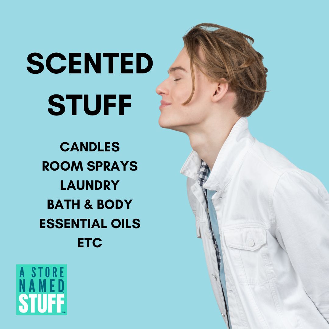Scented STUFF – A STORE NAMED STUFF